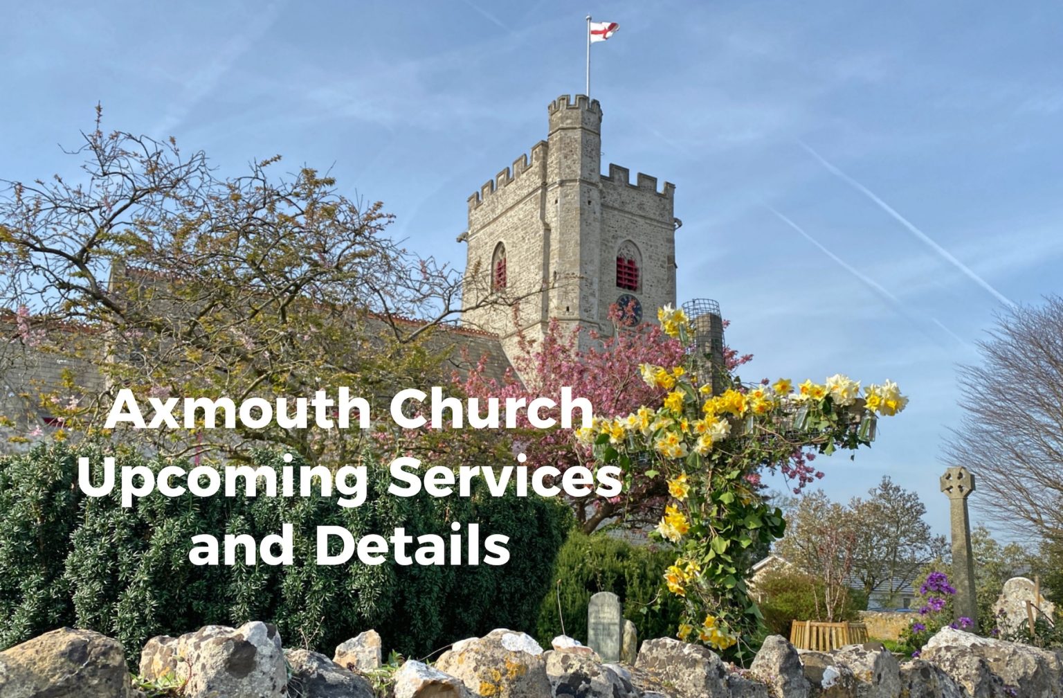 Welcome to Axmouth Church – use the Menu to find your way round